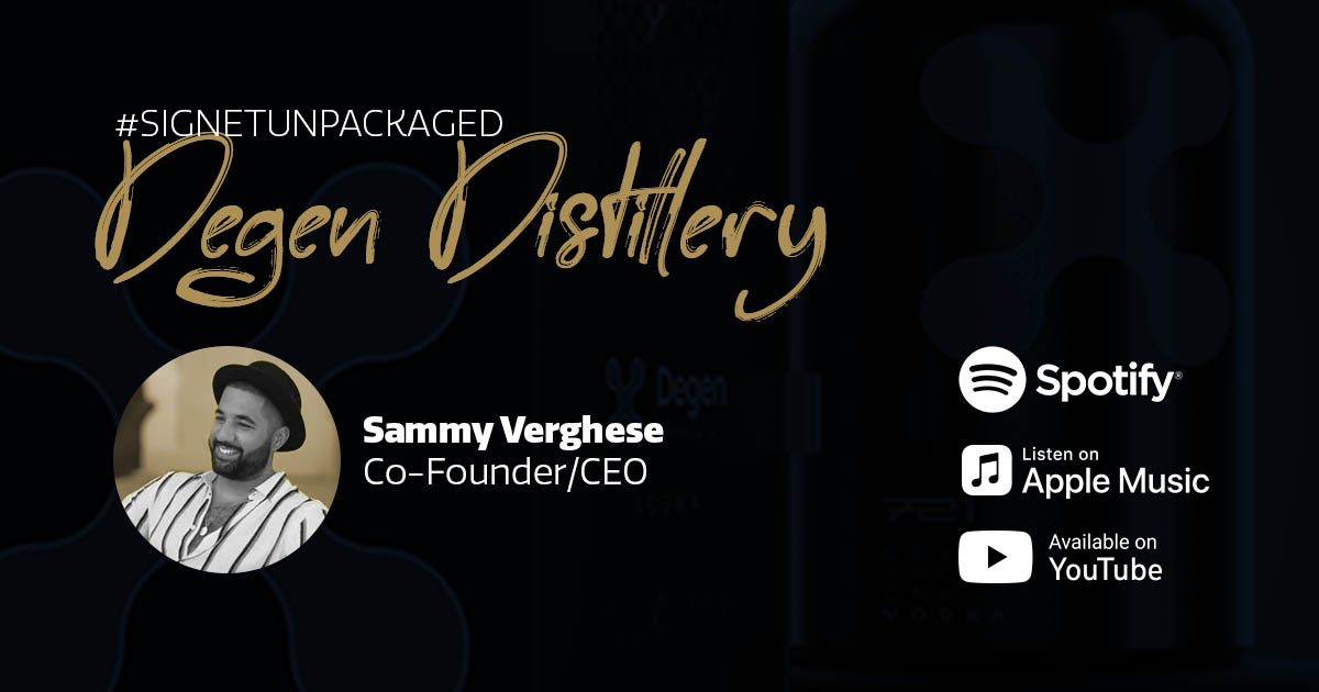 Signet Unpackaged: A podcast with Degen Distillery | Signet